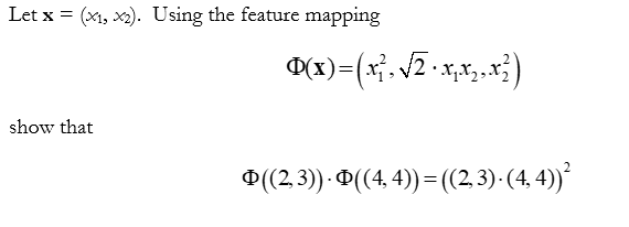 Solved Let x=(x1,x2). Using the feature mapping | Chegg.com