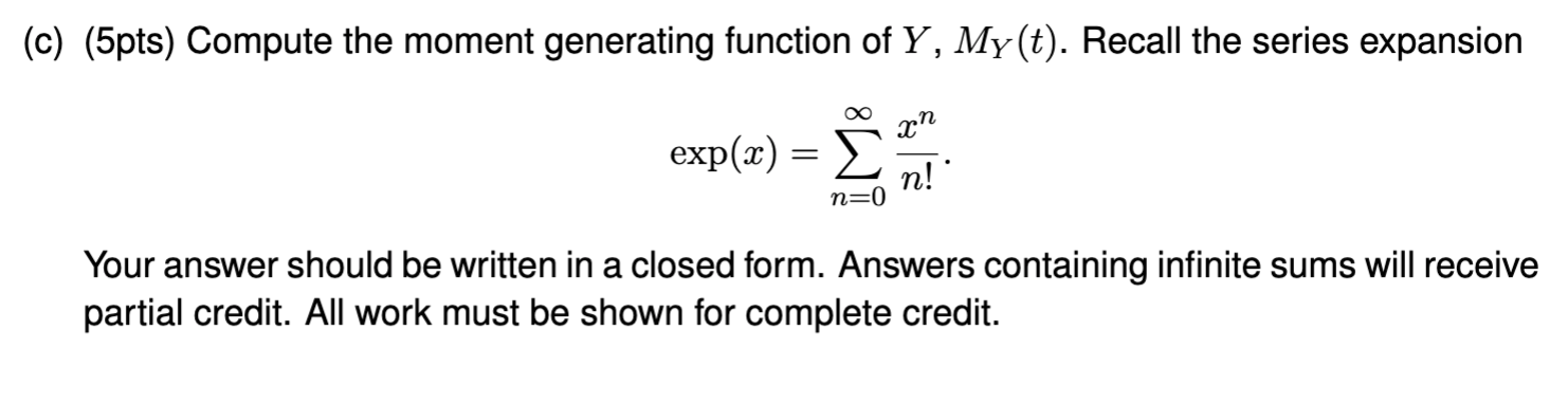 Solved (c) (5pts) Compute the moment generating function of | Chegg.com
