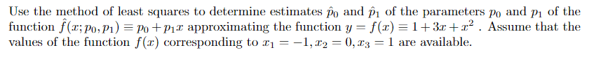 Solved Use the method of least squares to determine | Chegg.com