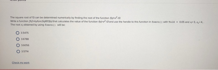 Solved The square root of 13 can be determined numerically | Chegg.com