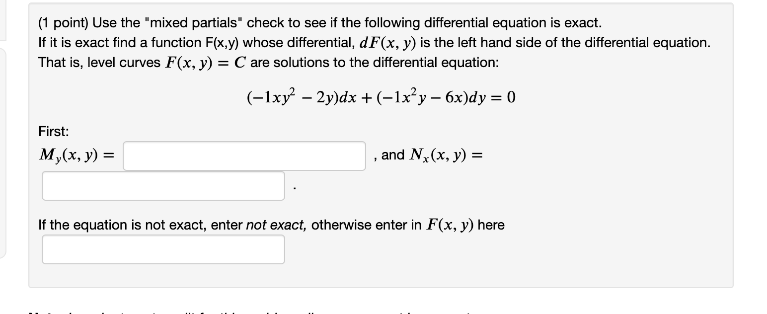 Solved (1 point) Use the "mixed partials" check to see if | Chegg.com