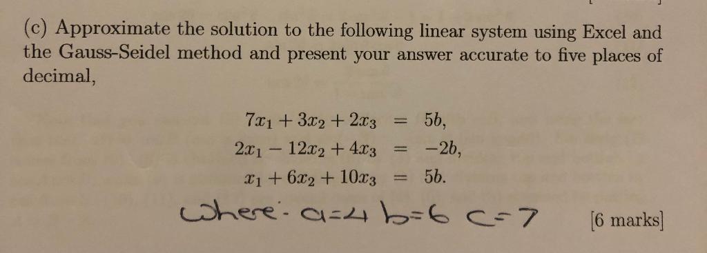 Solved (c) Approximate the solution to the following linear | Chegg.com