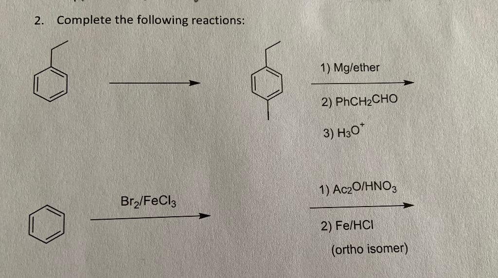 Solved 2. Complete the following reactions: 1) Mg/ether 2) | Chegg.com