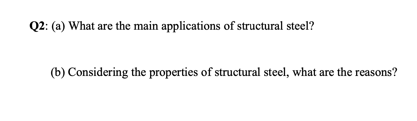 2: (a) What are the main applications of structural | Chegg.com