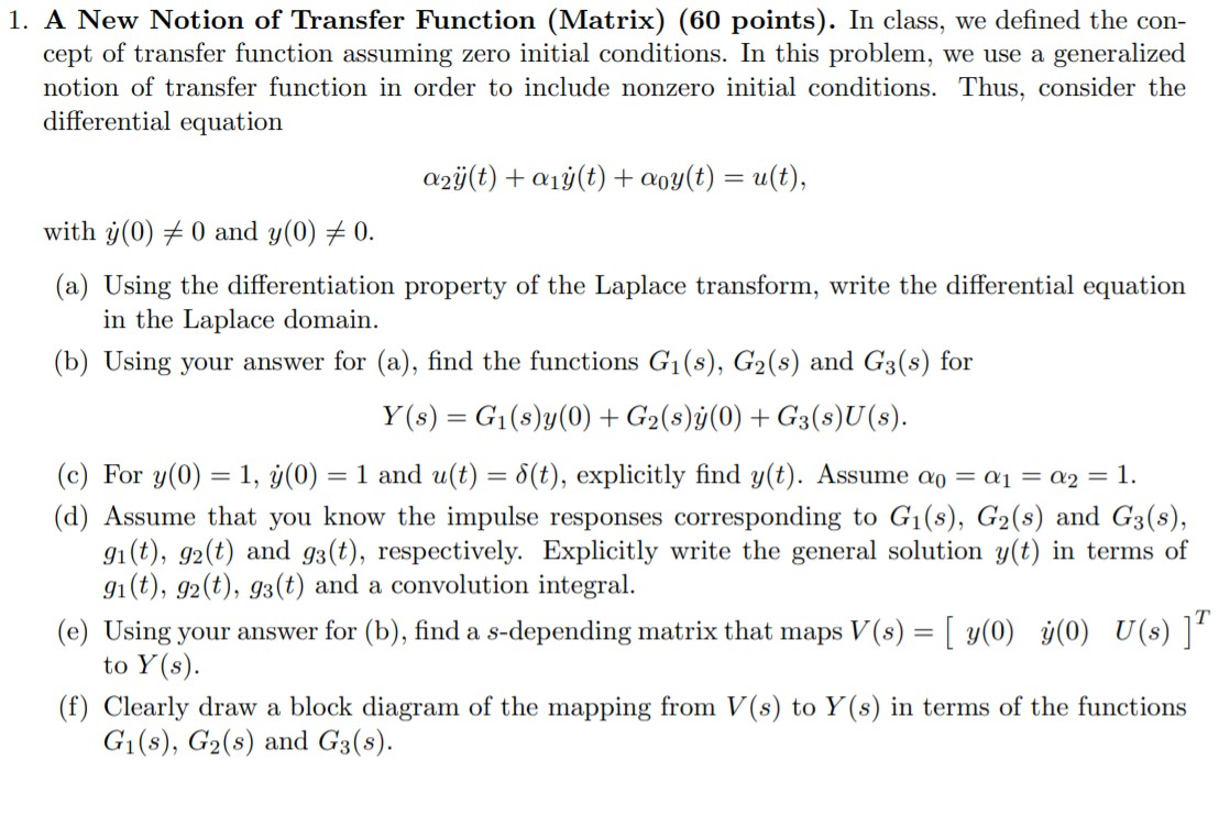Solved 1. A New Notion of Transfer Function (Matrix) (60 | Chegg.com