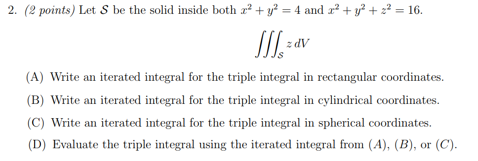 Solved Express the volume of the solid as iterated triple | Chegg.com