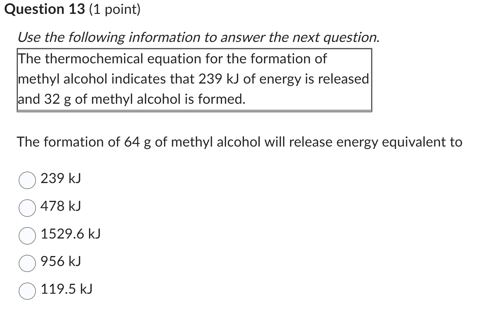 Solved Question 13 (1 ﻿point)Use the following information | Chegg.com