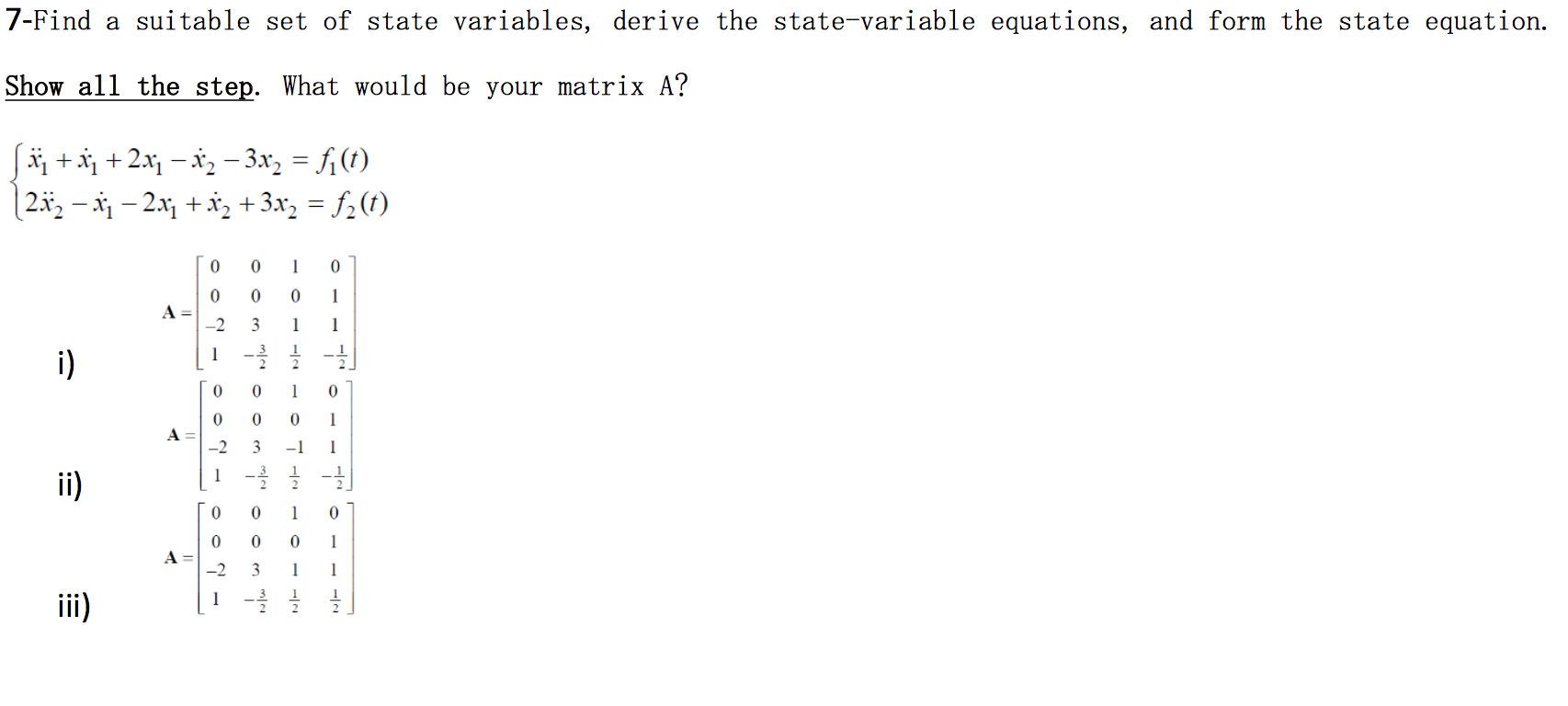 Solved Find a suitable set of state variables, derive | Chegg.com