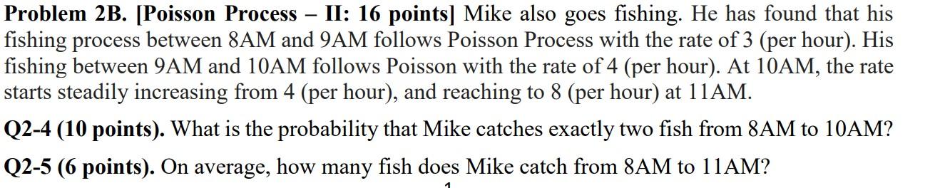 Solved Problem 2B. [Poisson Process - II: 16 points] Mike | Chegg.com