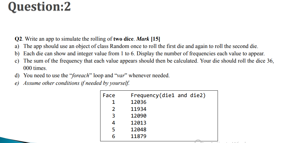 Solved Question2 Q2 Write An App To Simulate The Rolling 0075