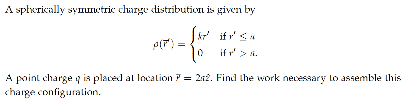Solved A spherically symmetric charge distribution is given | Chegg.com