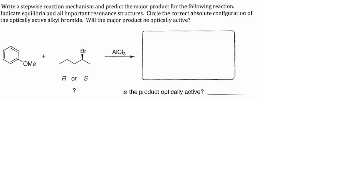Solved Write a stepwise reaction mechanism and predict the | Chegg.com