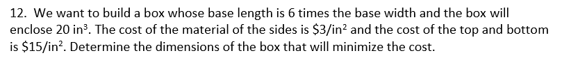Solved 12. We want to build a box whose base length is 6 | Chegg.com