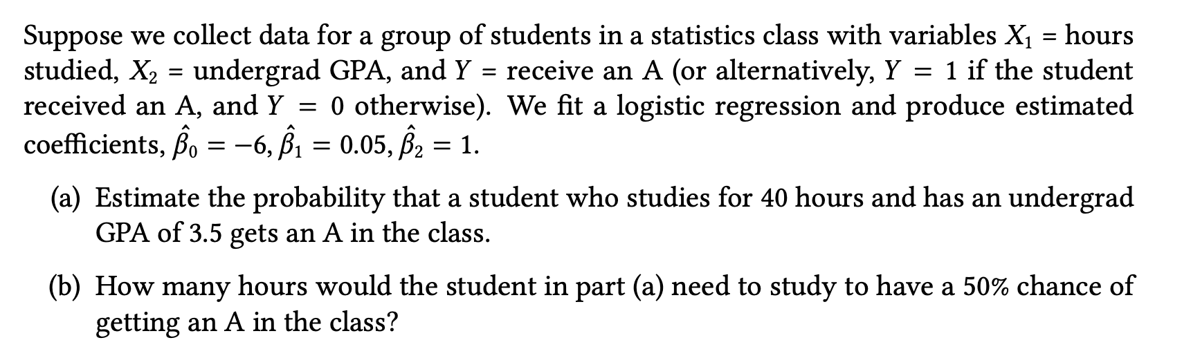 Solved Suppose we collect data for a group of students in a | Chegg.com
