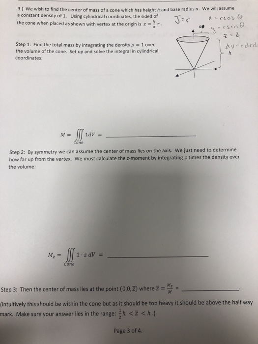 Solved 3.) We wish to find the center of mass of a cone | Chegg.com