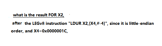 Solved what is the result FOR X2, after the LEGv8 | Chegg.com