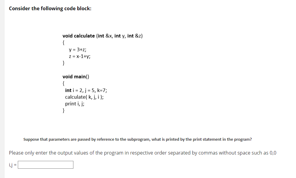 Solved Consider the following code block: void calculate | Chegg.com