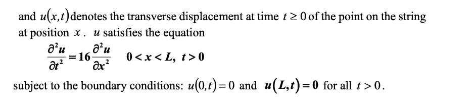 Solved A string of length, L is stretched along the x-axis | Chegg.com