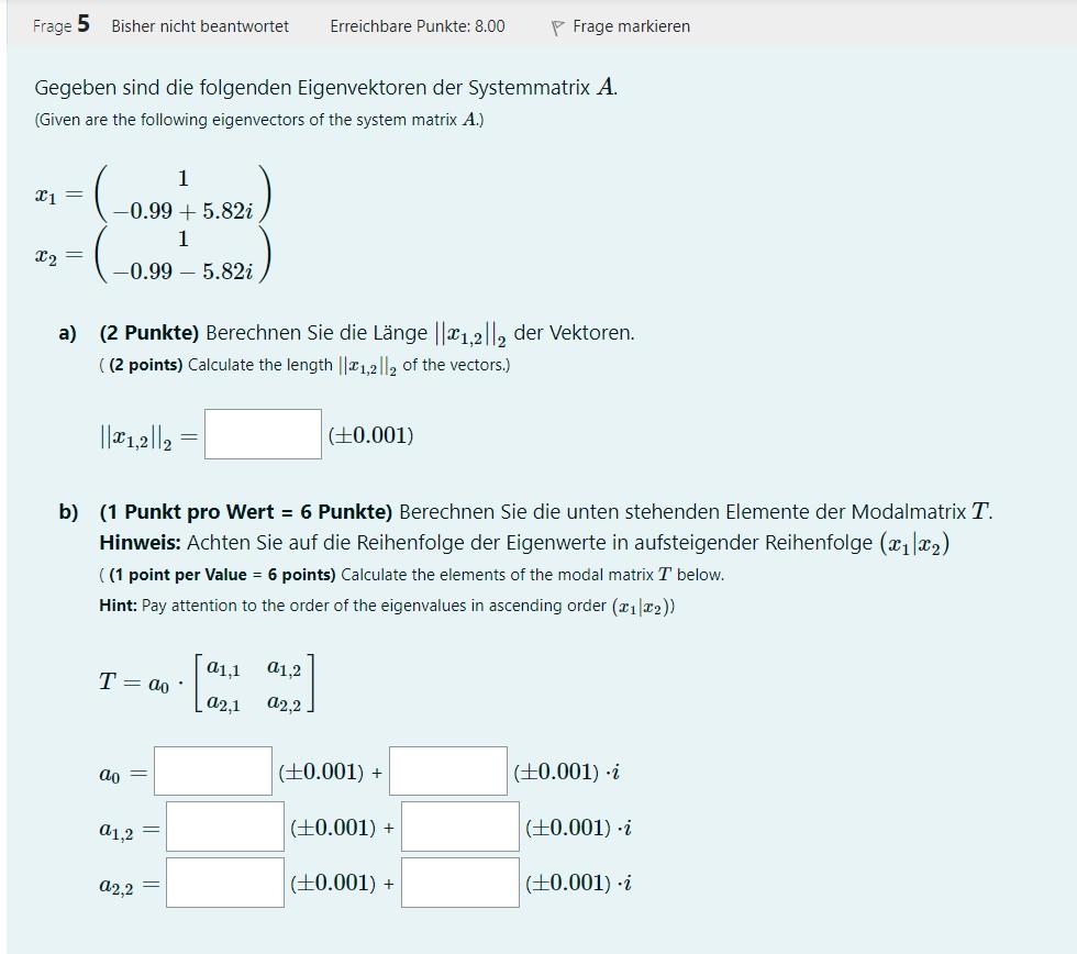 Solved Gegeben ist die folgende Modalmatrix T. (Given is the | Chegg.com