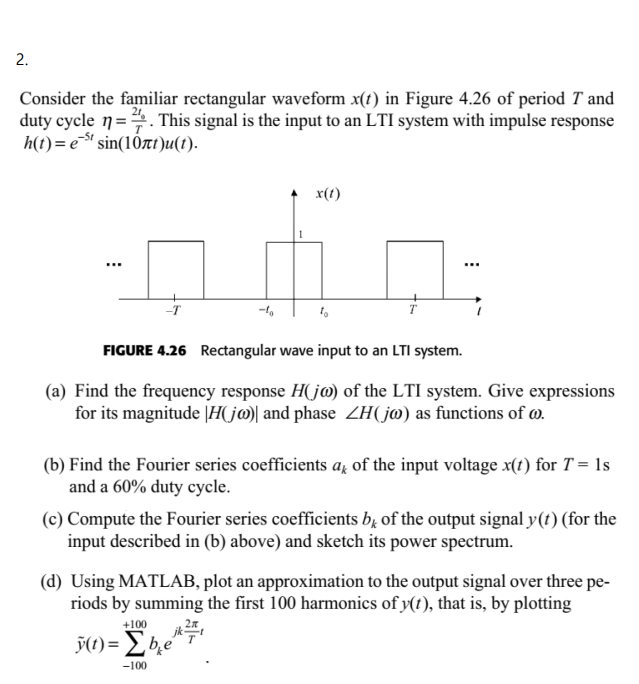 Solved 2. Consider the familiar rectangular waveform x(t) in | Chegg.com
