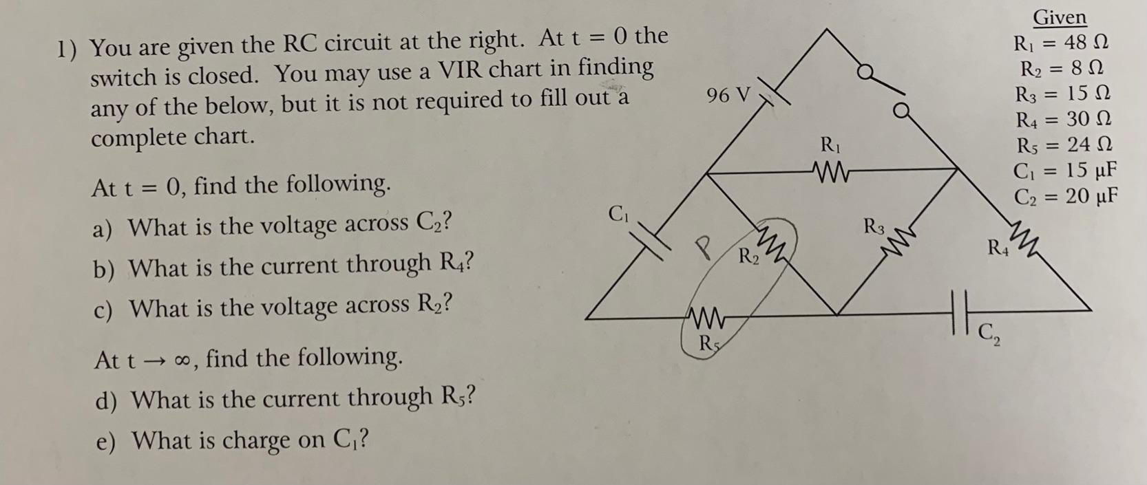 Solved 1) You are given the RC circuit at the right. At t = | Chegg.com