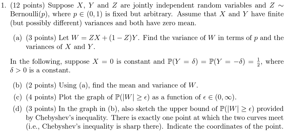 Solved (12 points) Suppose X,Y and Z are jointly independent | Chegg.com