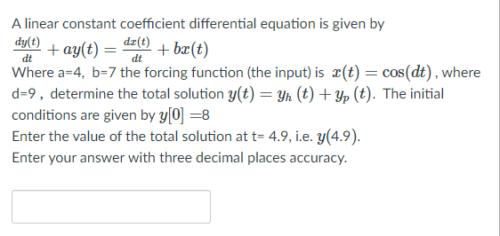 Solved A linear constant coefficient differential equation | Chegg.com