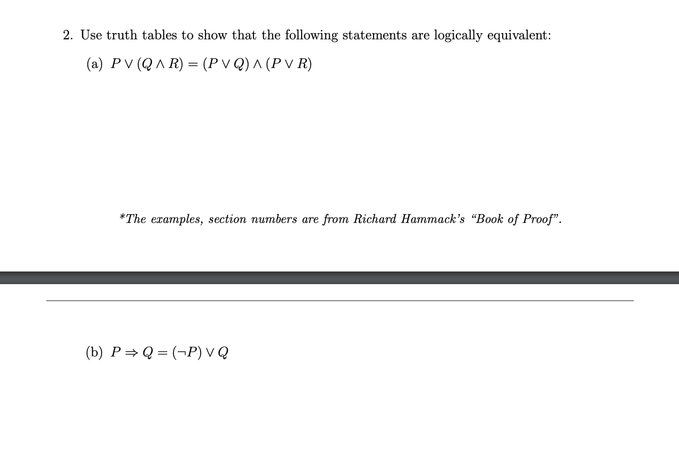 Solved 2. Use truth tables to show that the following | Chegg.com