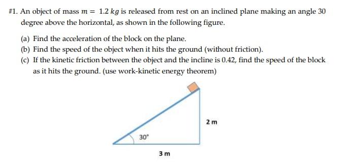 Solved #1. An object of mass m = 1.2 kg is released from | Chegg.com