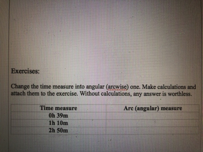 Solved Exercises: Change the time measure into angular | Chegg.com