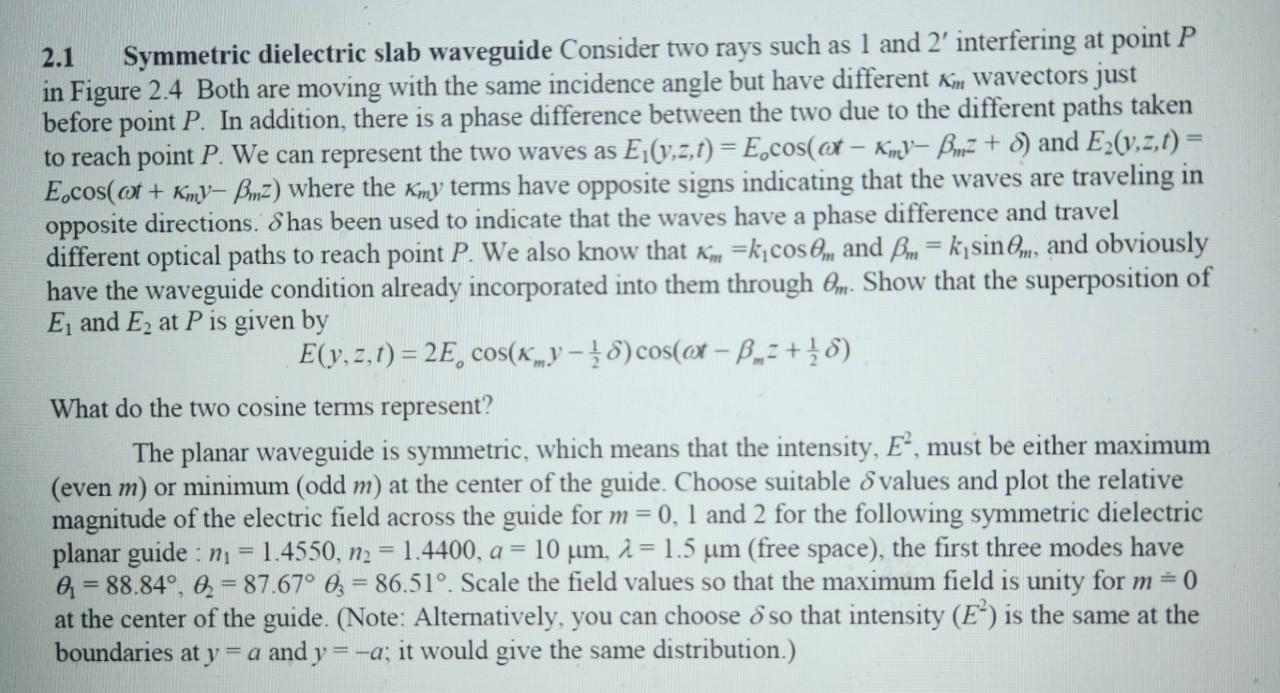 2.1 Symmetric dielectric slab waveguide Consider two | Chegg.com
