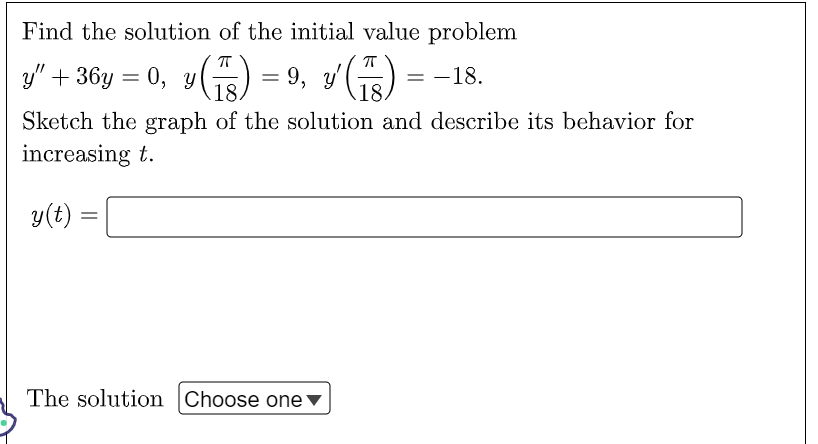 Solved Find the solution of the initial value problem = -18. | Chegg.com