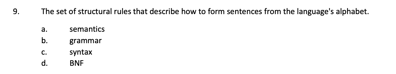 Solved 9. The set of structural rules that describe how to | Chegg.com