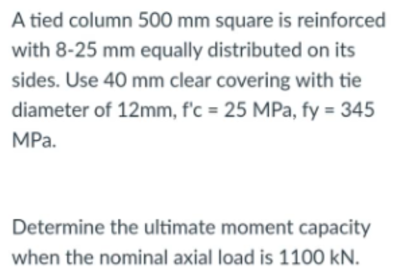 Solved A tied column 500 mm square is reinforced with 8-25 | Chegg.com