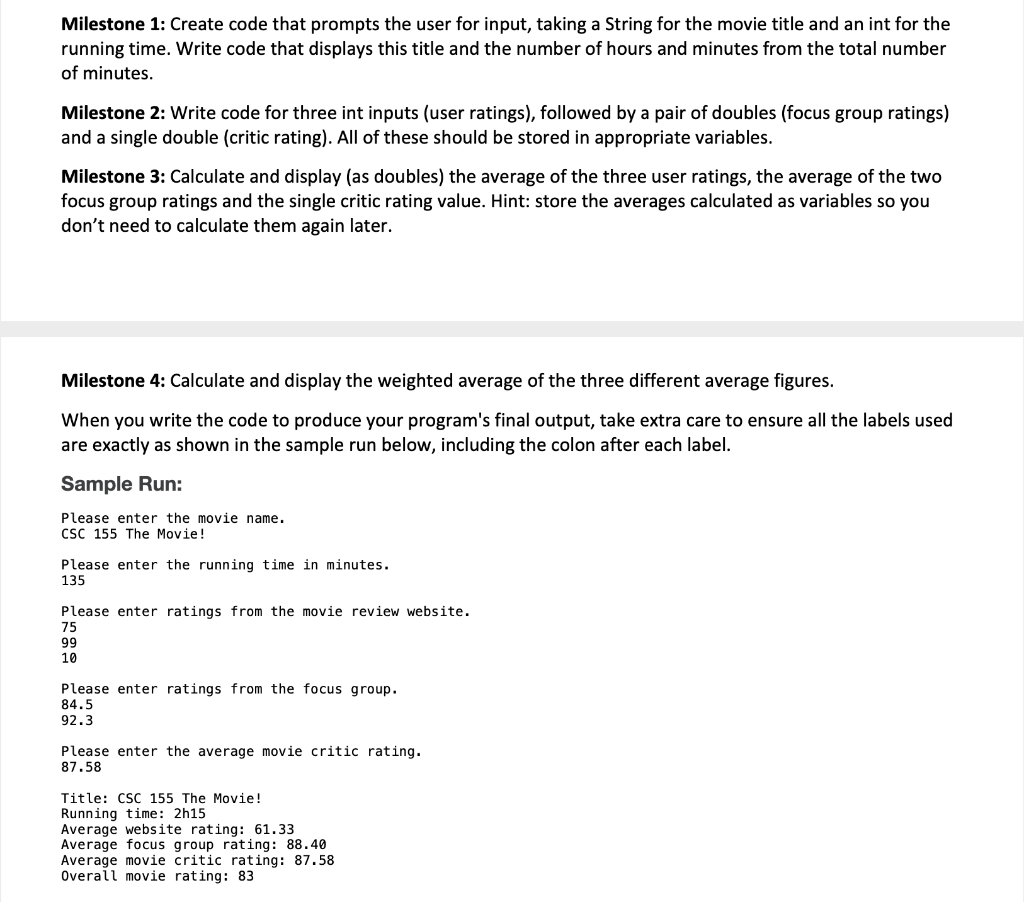 Solved Milestone 1: Create code that prompts the user for | Chegg.com