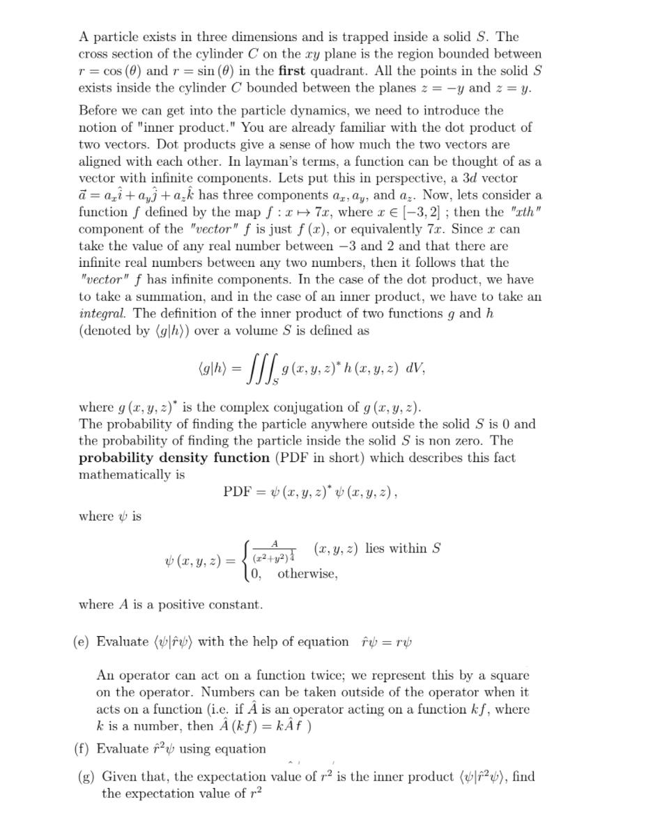 Solved A particle exists in three dimensions and is trapped | Chegg.com