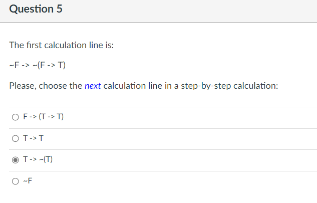 Solved The first calculation line is: ∼(F.T) Please, choose | Chegg.com