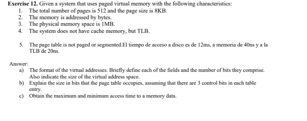 Solved Exercise 12. Given a system that uses paged virtual | Chegg.com