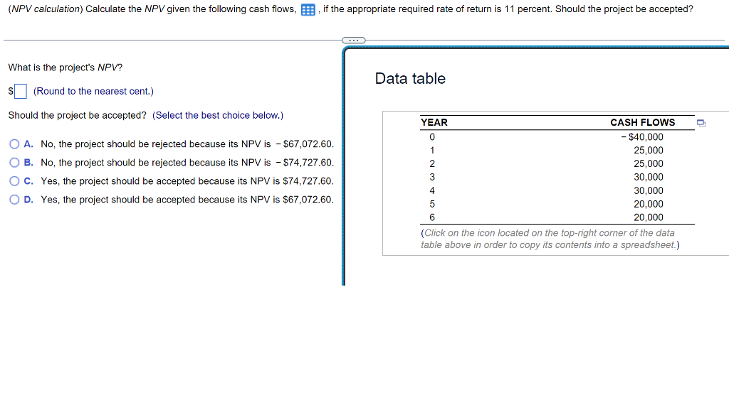 Solved (NPV calculation) Calculate the NPV given the | Chegg.com