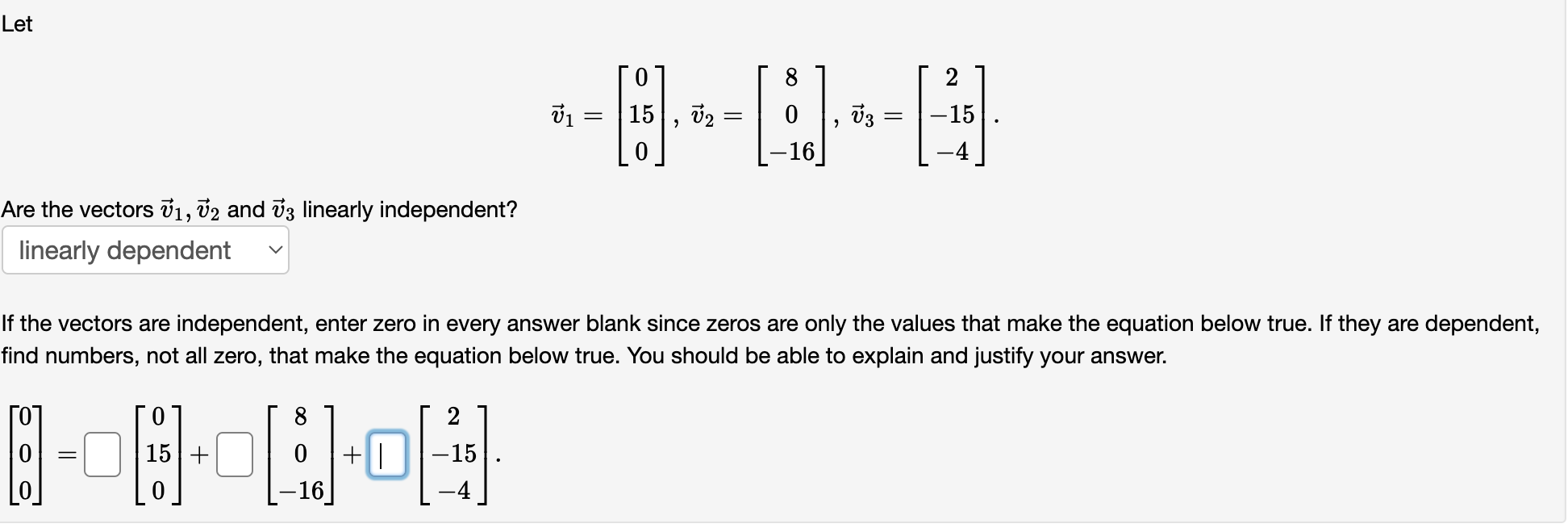 Solved v1=⎣⎡0150⎦⎤,v2=⎣⎡80−16⎦⎤,v3=⎣⎡2−15−4⎦⎤ Are the | Chegg.com