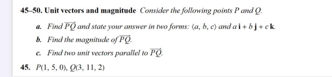 Solved 45-50. ﻿Unit vectors and magnitude Consider the | Chegg.com