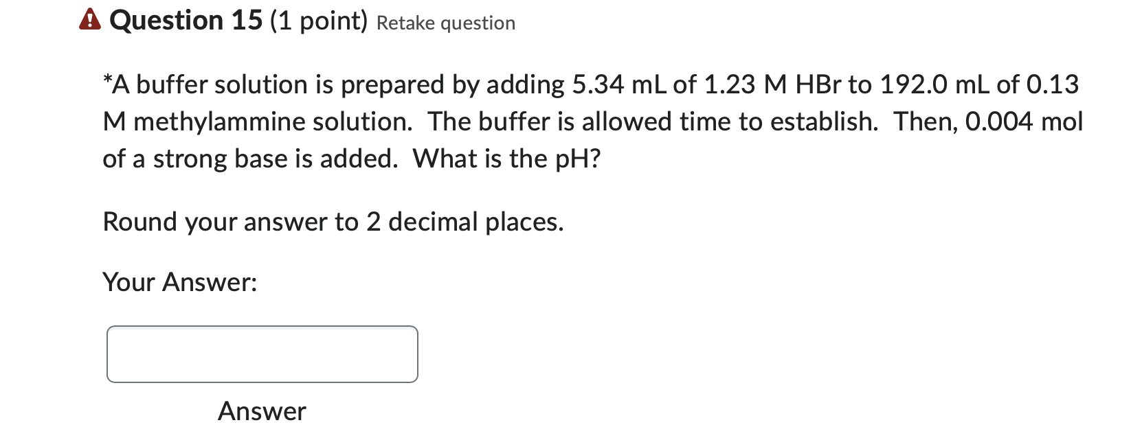 Solved A Question 15 (1 ﻿point) ﻿Retake question*A buffer | Chegg.com
