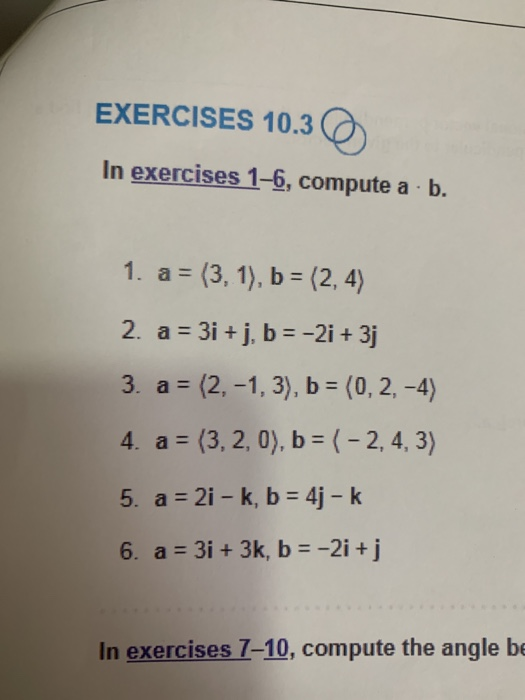 Solved EXERCISES 10.3 In exercises 1-6, compute a b. 1. a | Chegg.com