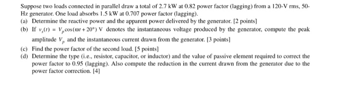 Solved Suppose two loads connected in parallel draw a total | Chegg.com