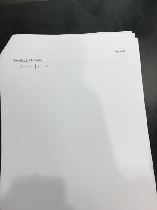 Solved Evaluate integral tan^-1 xdx | Chegg.com Solved Evaluate integral tan^-1 xdx | Chegg.com