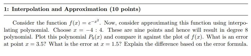 Solved 1: Interpolation and Approximation (10 points) | Chegg.com
