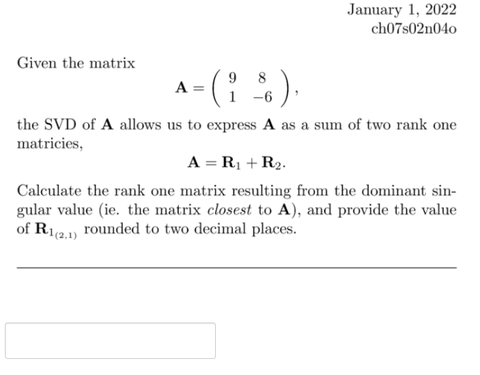Solved January 1, 2022 ch07s02n04o Given the matrix A= ( i 9 | Chegg.com