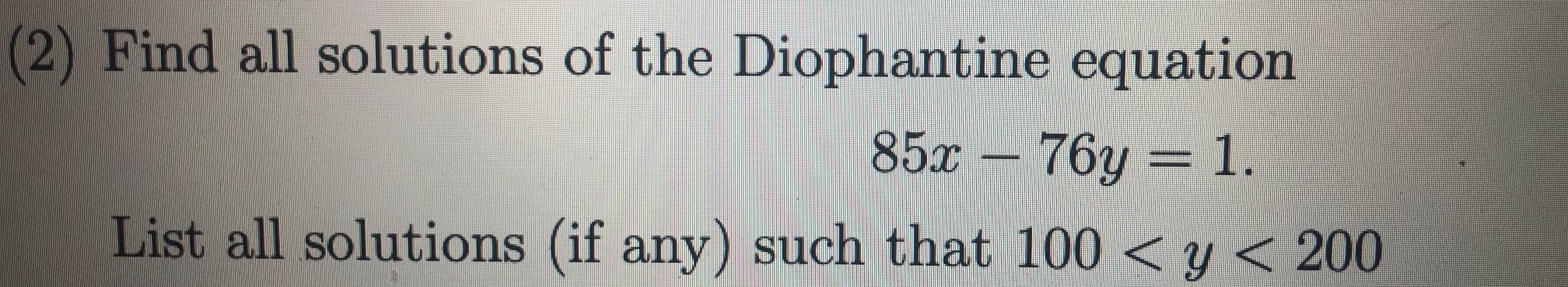 Solved (2) Find all solutions of the Diophantine equation | Chegg.com