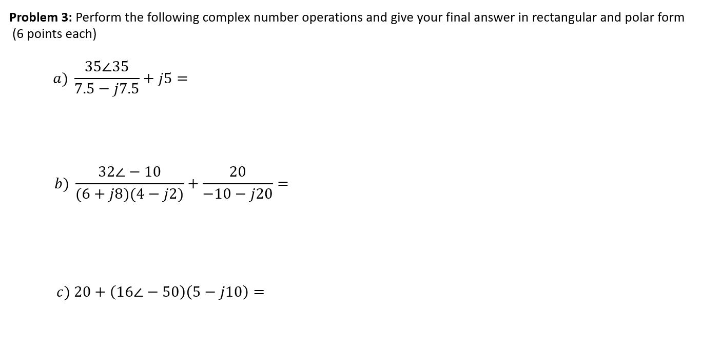 Solved Problem 3: Perform the following complex number | Chegg.com