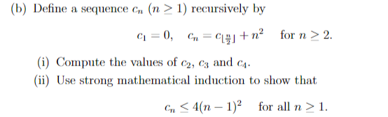 Solved (b) Define a sequence \\( c_{n}(n \\geq 1) \\) | Chegg.com